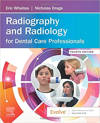 Radiography & Radiology Dental Care 4th Edition 2020 by Eric Whaites
