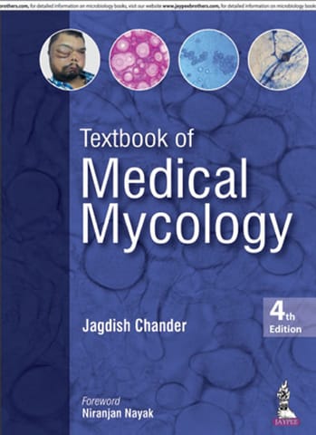 Textbook of Medical Mycology 4th Edition Reprint 2023 By Jagdish Chander