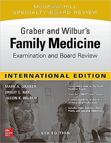 Graber and Wilbur's Family Medicine Examination and Board Review 5th ...