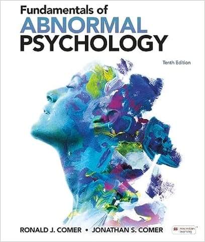Fundamentals Of Abnormal Psychology 10th Edition 2022 By Comer R