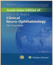 Walsh & Hoyt's Clinical Neuro Ophthalmology The Essentials 4th South ...