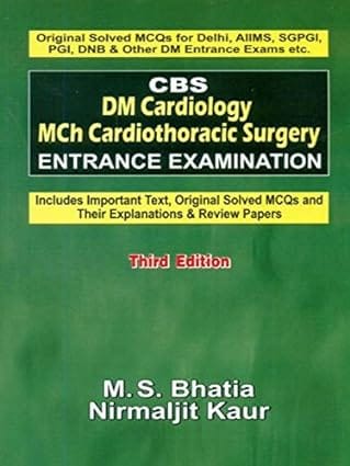 CBS DM Cardiology Mch Cardiothoracic Surgery Entrance Examination (Includes Important Text ...