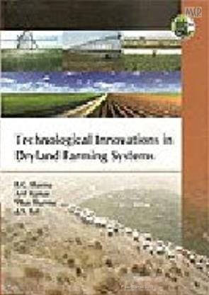 Technological Innovations in Dryland Farming Systems 2010 By Sharma B C