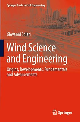 Wind Science And Engineering Origins Developments Fundamentals And ...