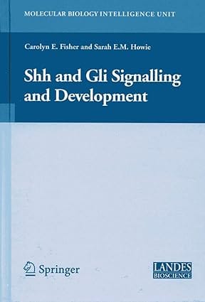 Shh And Gli Signalling In Development 2007 By Fisher C E