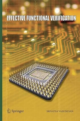 Effective Functional Verification 2006 By Vasudevan S