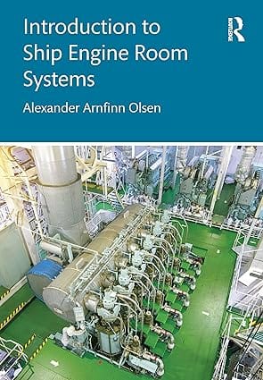 Introduction To Ship Engine Room Systems 2023 By Olsen A A