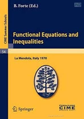 Functional Equations And Inequalities 2018 By Forte B