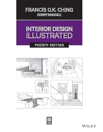 Interior Design Illustrated 4th Edition 2018 By Ching F D K