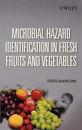 Microbial Hazard Identification In Fresh Fruits And Vegetables 2006 By ...