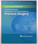 Harborview Illustrated Tips And Tricks In Fracture Surgery 2nd South ...