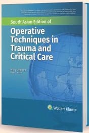 Operative Techniques in Trauma and Critical Care South Asia Edition ...