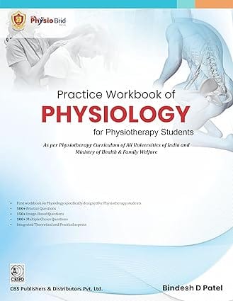 Practice Workbook Of Physiology For Physiotherapy Students 2025 By ...