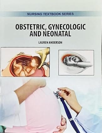 Obstetric Gynecologic And Neonatal Nursing Textbook Series 2025 By ...