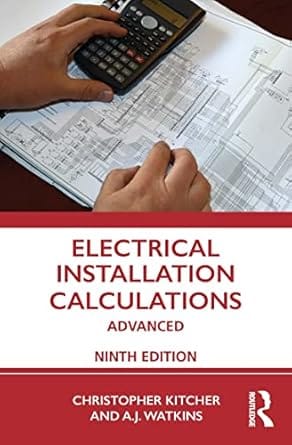 Electrical Installation Calculations Advanced 9th Edition 2022 By Kitcher C