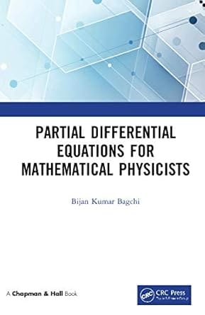 Partial Differential Equations For Mathematical Physicists 2020 By ...