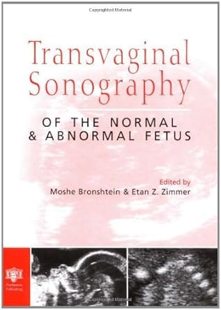Transvaginal Sonography Of The Normal And Abnormal Fetus 2001 By ...