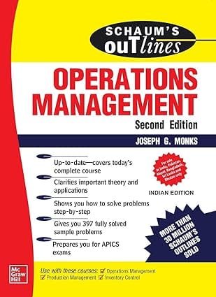 Schaums Outline Of Operations Management 2nd Edition 2020 By Monks J G