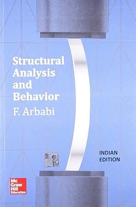 Structural Analysis And Behavior 2014 By Arbabi F