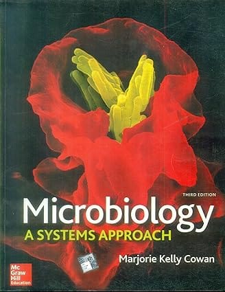 Microbiology A Systems Approach 3rd Edition 2015 By Cowan M K