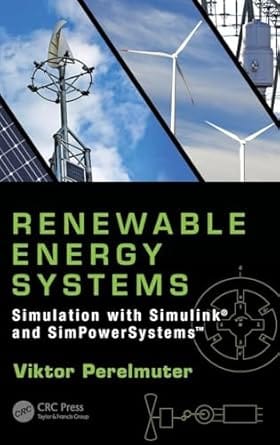 Renewable Energy Systems Simulation With Simulink And Simpowersystem ...