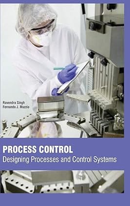 Process Control Designing Processes And Control Systems 2017 By Singh R