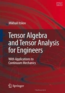 Tensor Algebra And Tensor Analysis For Engineers 2000 By Kashiwara M
