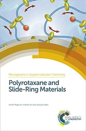 Polyrotaxane And Slide Ring Materials 2016 By Ito K